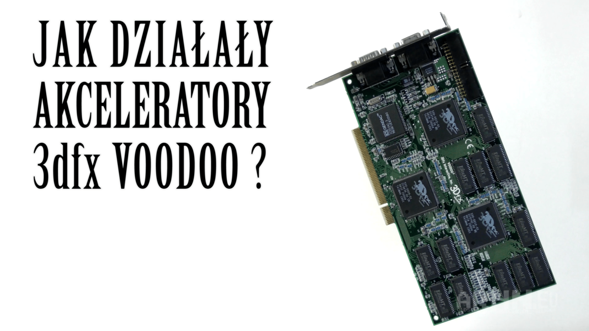 Jak działały akceleratory 3dfx Voodoo? | arhn.edu – arhn.eu